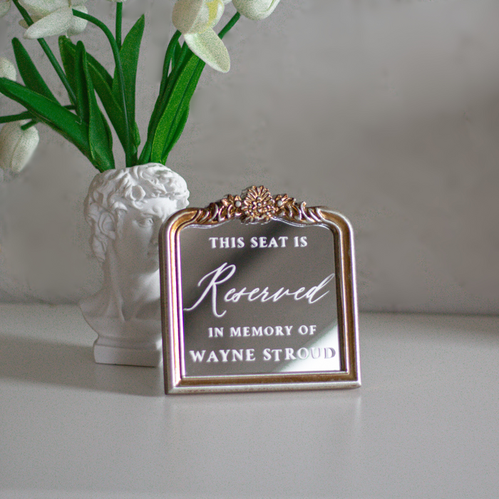 In Loving Memory Wedding Sign | This Seat Is Reserved Remembrance Sign