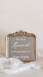In Loving Memory Wedding Sign | This Seat Is Reserved Remembrance Sign